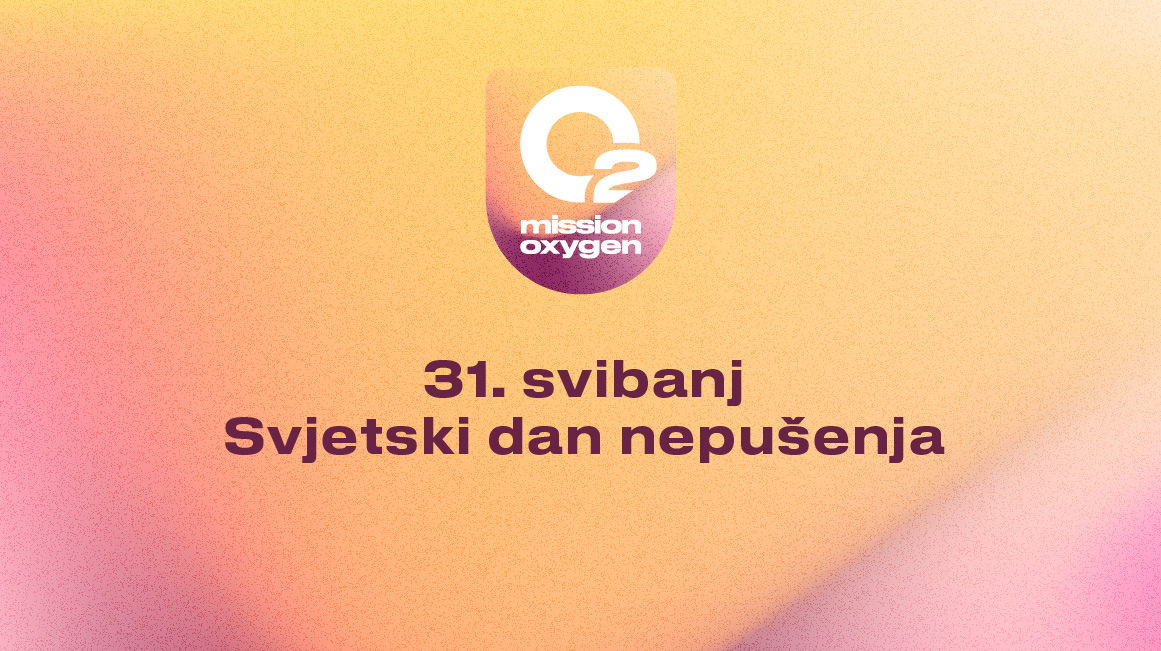 „Mission: Oxygen” u povodu Svjetskog dana nepušenja: zdravstvena, medijska i digitalna pismenost ...